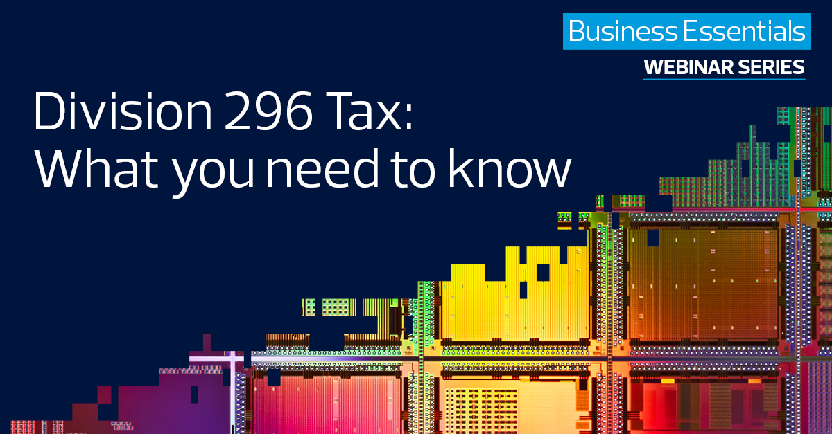 Division 296 Tax – What you need to know | RSM Australia